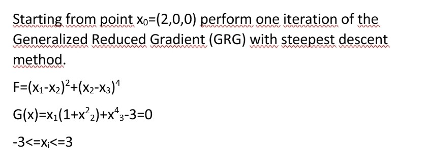 Starting from point x-(2,0,0) perform one iteration | Chegg.com