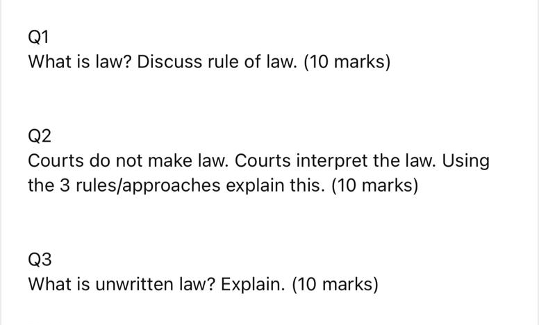 Solved Q1 What is law? Discuss rule of law. (10 marks) Q2 | Chegg.com