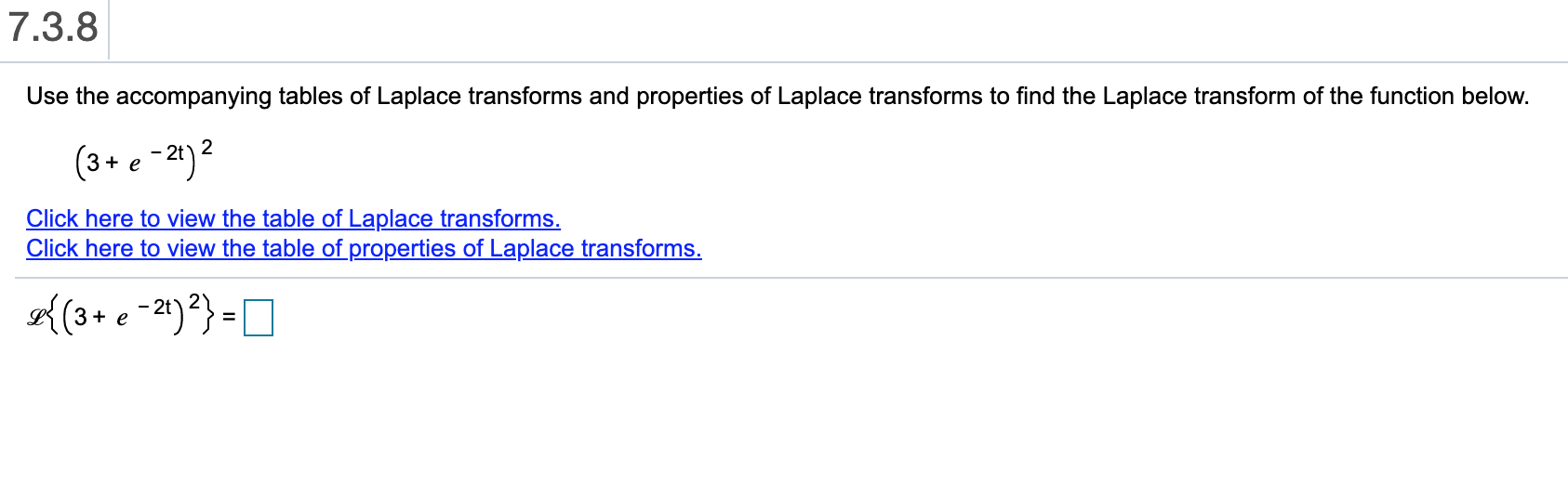 Solved 7.3.8 Use the accompanying tables of Laplace | Chegg.com