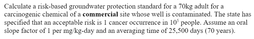 Solved Calculate a risk-based groundwater protection | Chegg.com
