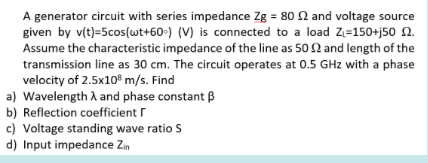 Solved A generator circuit with series impedance Zg = 802 | Chegg.com