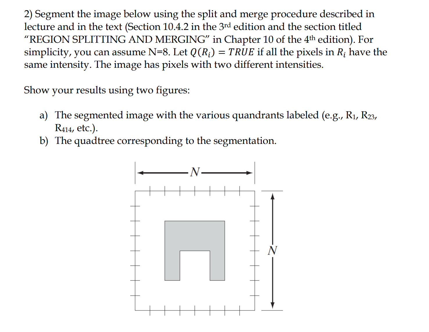 Solved 2) Segment the image below using the split and merge | Chegg.com