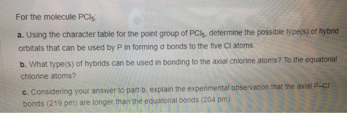 Solved For the molecule PCl5 a. Using the character table | Chegg.com