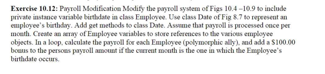 Solved Exercise 10.12: Payroll Modification Modify the | Chegg.com