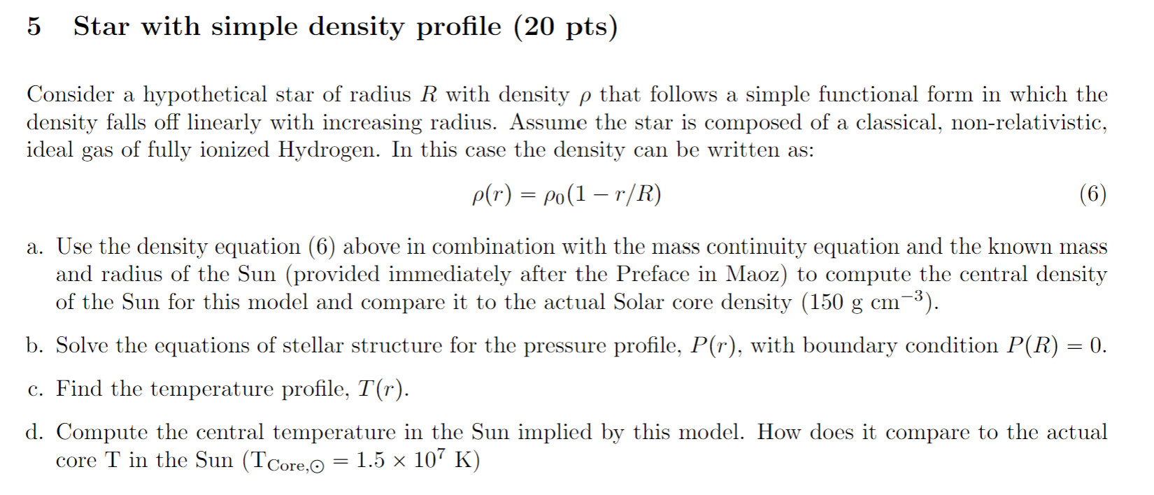 Solved 5 Star with simple density profile (20 pts) Consider | Chegg.com
