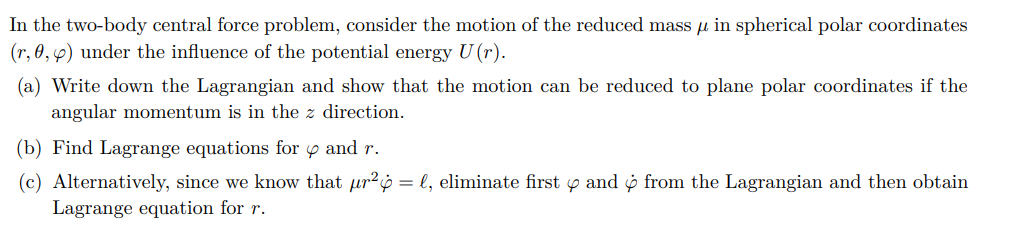 Solved In the two-body central force problem, consider the | Chegg.com