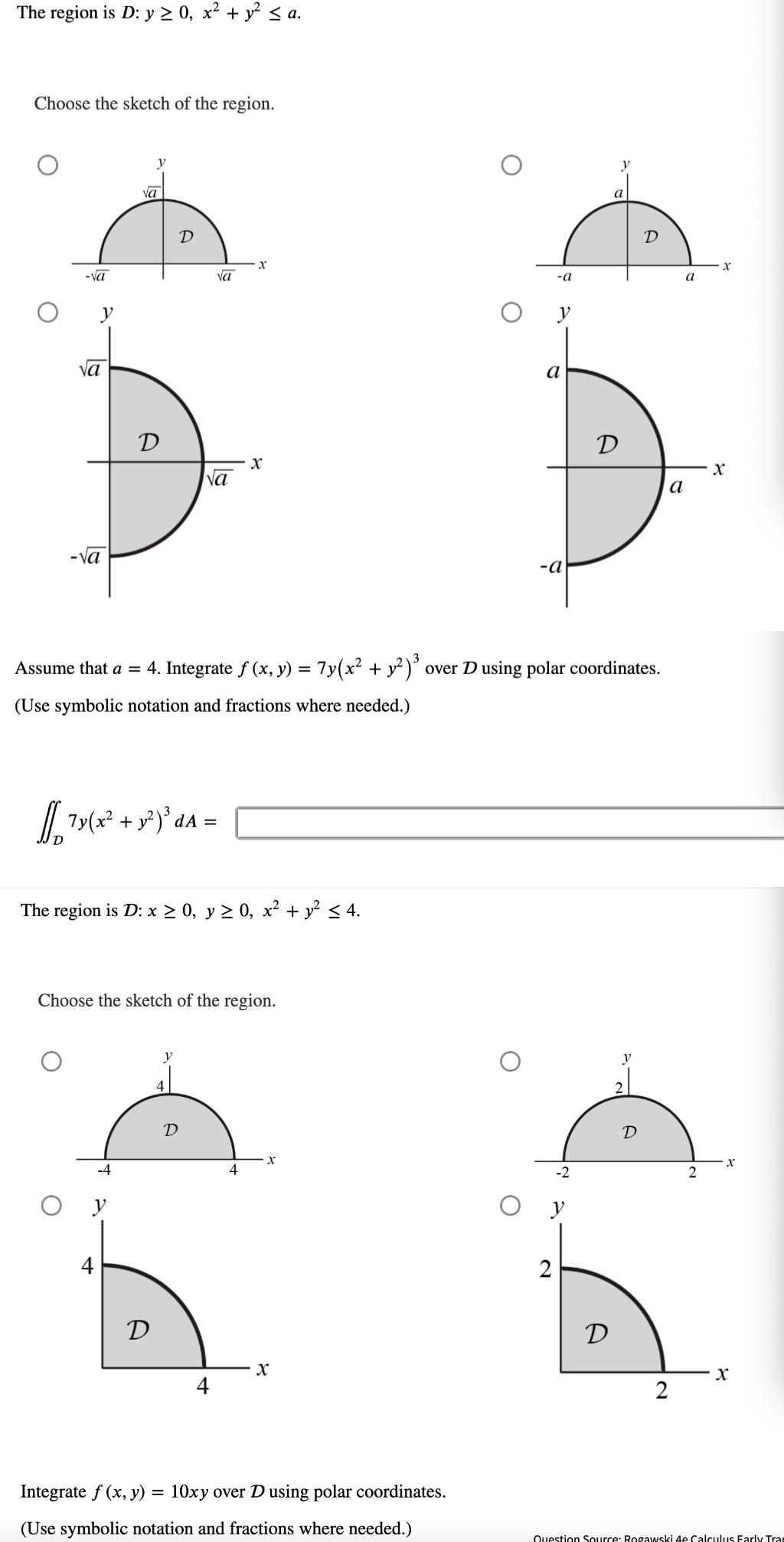 Solved The region is D:y≥0,x2+y2≤a. Choose the sketch of the | Chegg.com