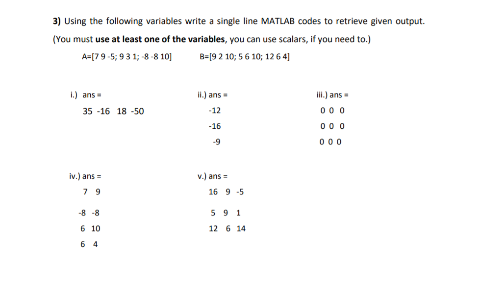 Solved 3) Using the following variables write a single line | Chegg.com
