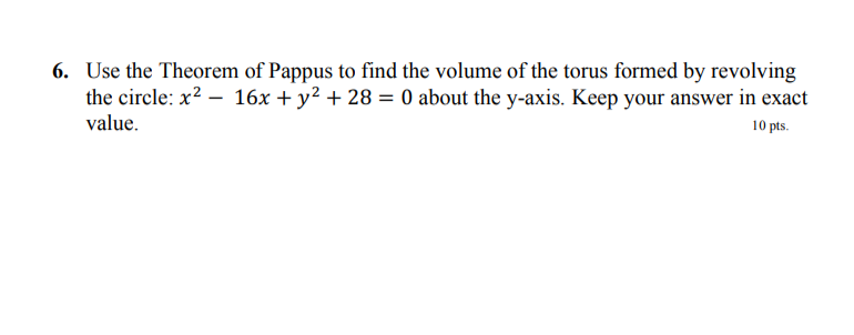 Solved 6. Use the Theorem of Pappus to find the volume of | Chegg.com