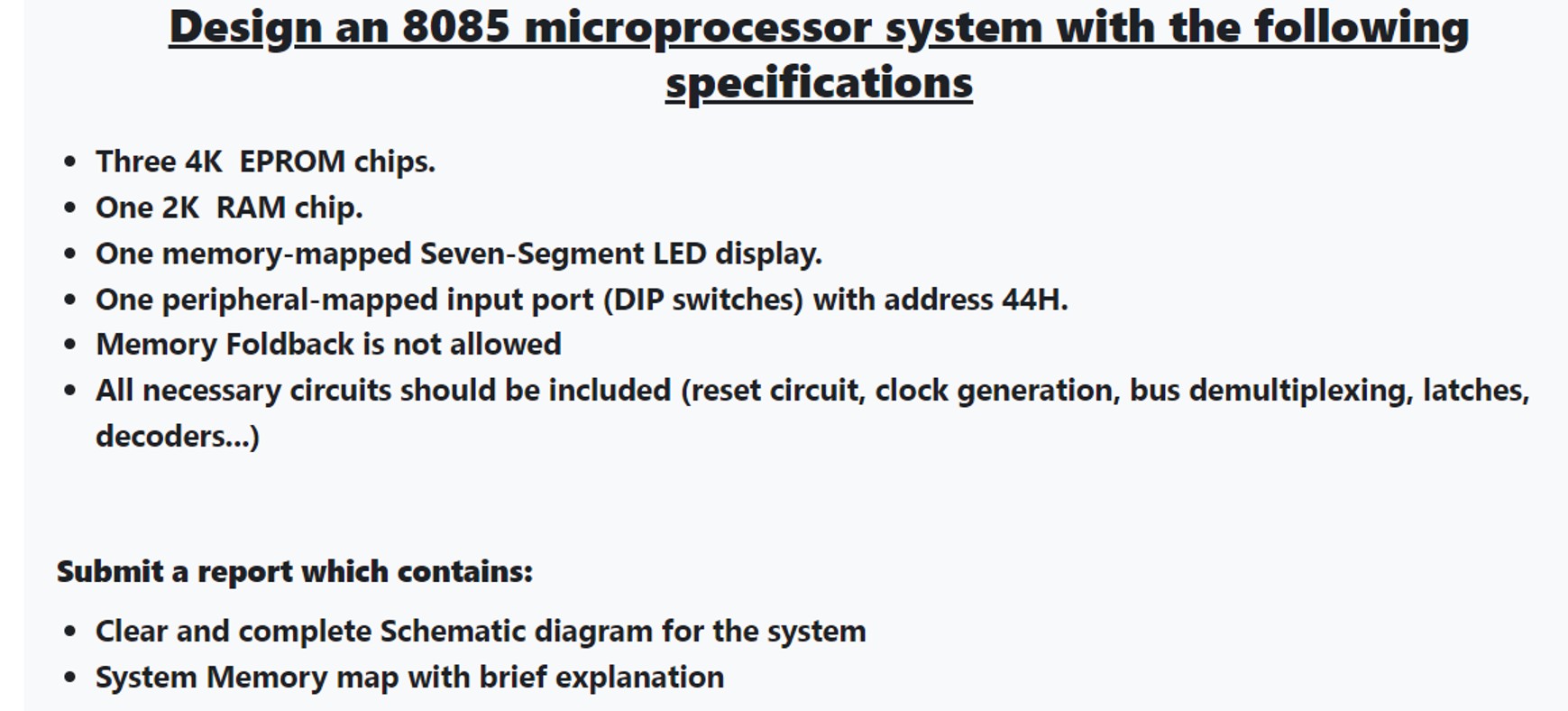Solved Design an 8085 ﻿microprocessor system with the | Chegg.com