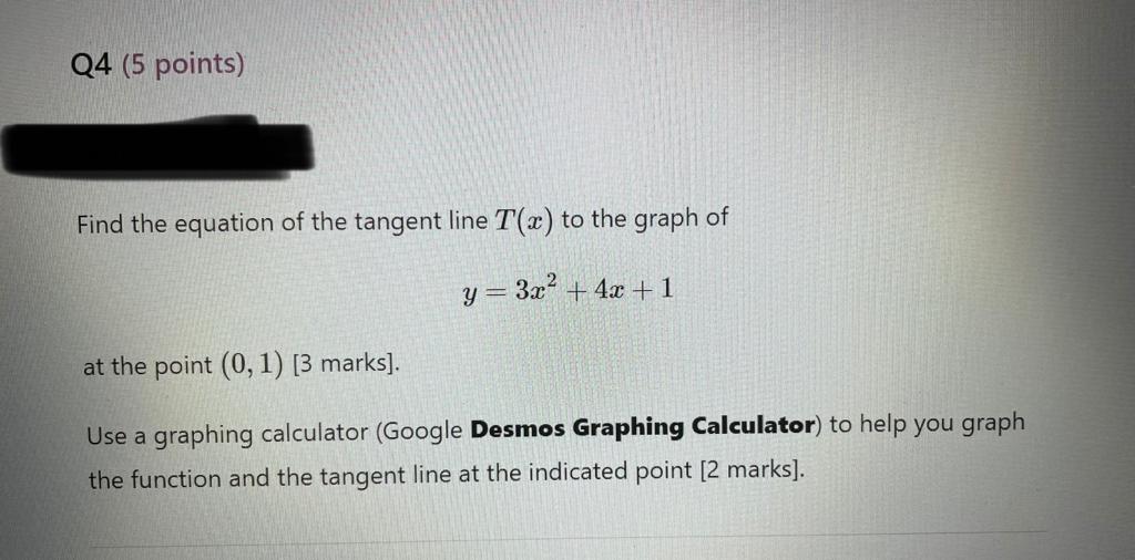 Solved Q4 (5 points) Find the equation of the tangent line | Chegg.com