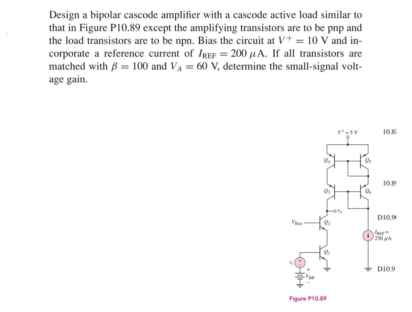 Solved Design a bipolar cascode amplifier with a cascode | Chegg.com