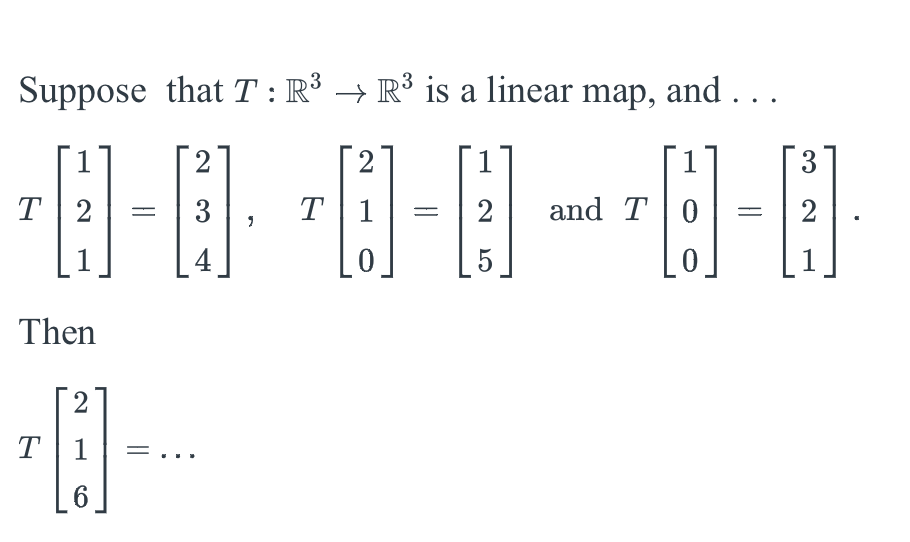 Solved Suppose that T:R3→R3 is a linear map, and ... | Chegg.com