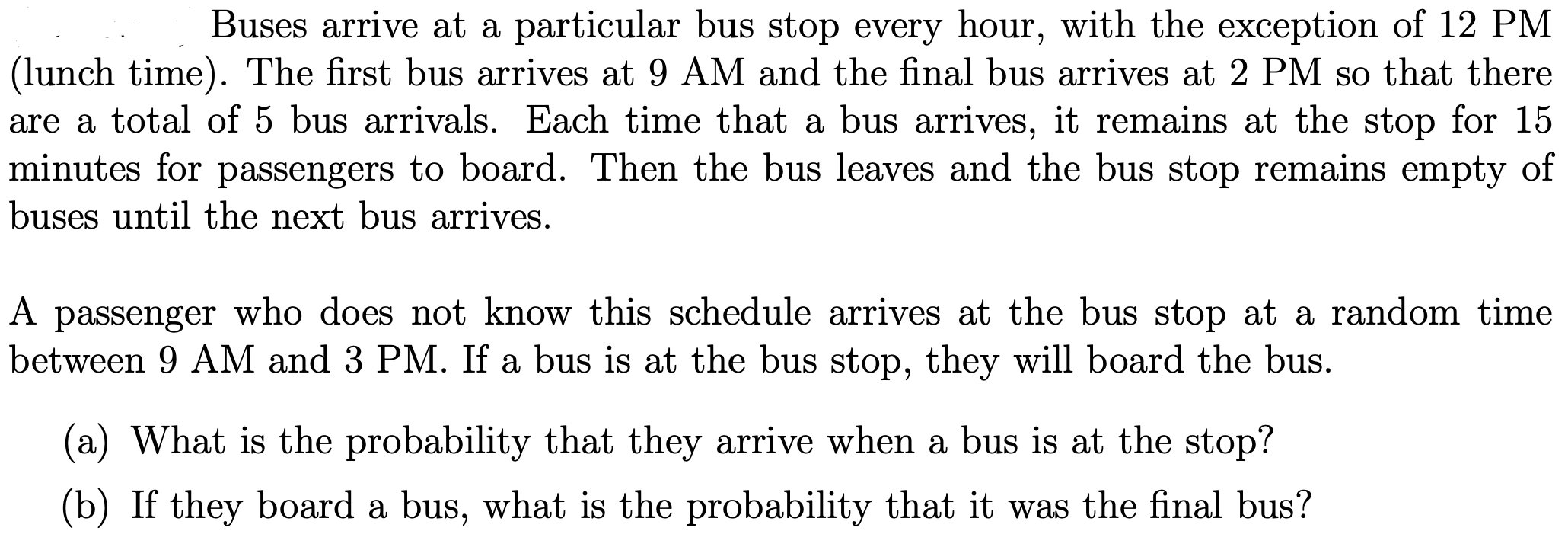 Solved Buses arrive at a particular bus stop every hour, | Chegg.com