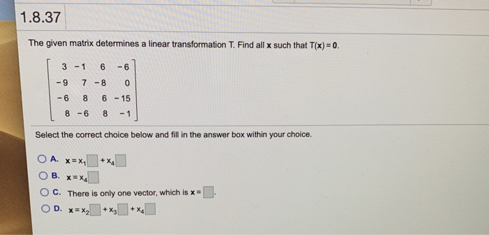 Solved 1.8.37 The given matrix determines a linear | Chegg.com
