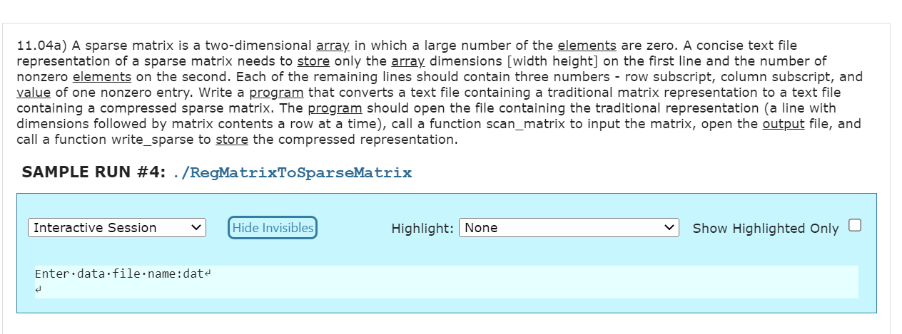 Solved 11.04a) A sparse matrix is a two-dimensional array in | Chegg.com