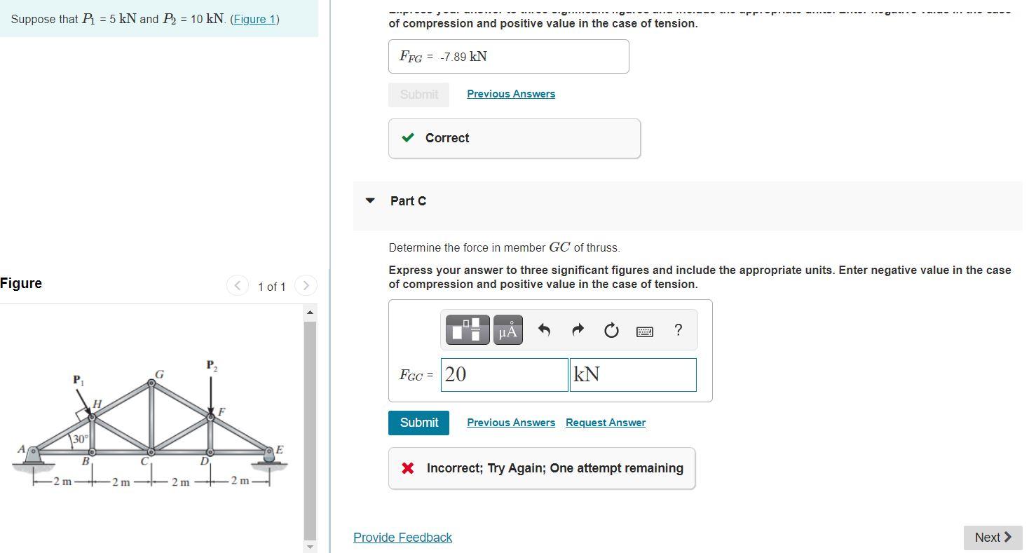 Solved Determine the force in member GCGC of thruss. Express | Chegg.com