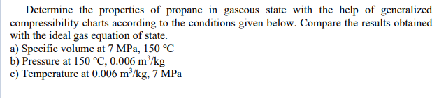 Solved Determine the properties of propane in gaseous state | Chegg.com