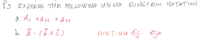 Solved Ps Express The Following Using Einstein Notation A