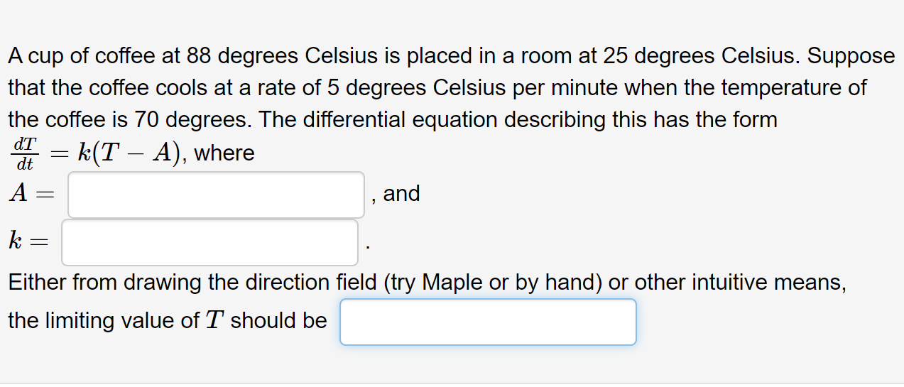 Solved A cup of coffee at 88 degrees Celsius is placed in a | Chegg.com