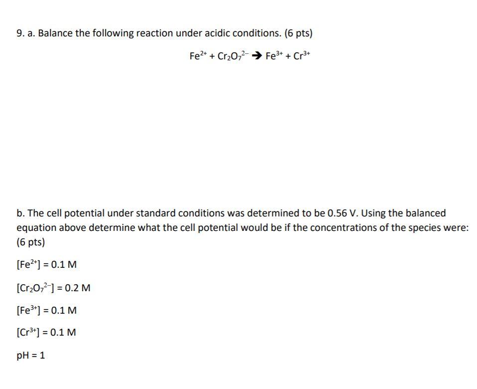 Solved 9. a. Balance the following reaction under acidic | Chegg.com