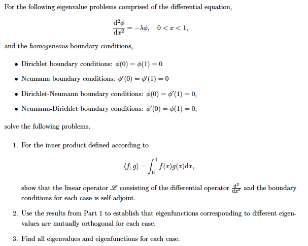 Solved For the following eigenvalue problems comprised of | Chegg.com