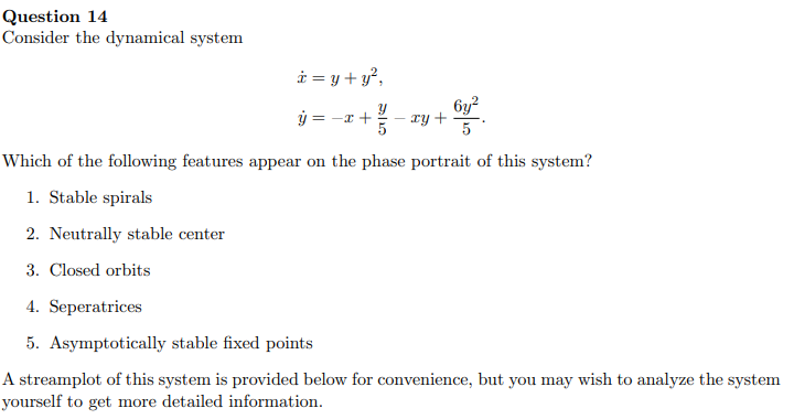 Solved Question 14 Consider the dynamical system x = y + y², | Chegg.com