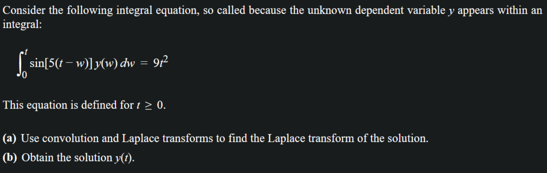 Solved Consider the following integral equation, so called | Chegg.com