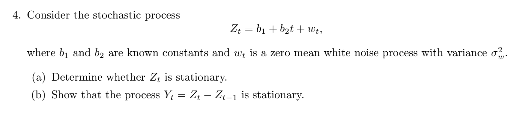 Solved 4. Consider the stochastic process Zt = bi + b2t + | Chegg.com