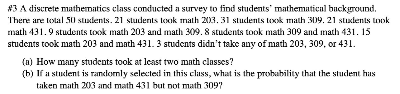 Solved #3 A discrete mathematics class conducted a survey to | Chegg.com