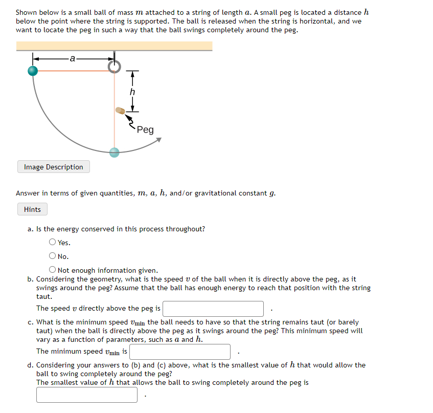 Solved Shown below is a small ball of mass m attached to a | Chegg.com