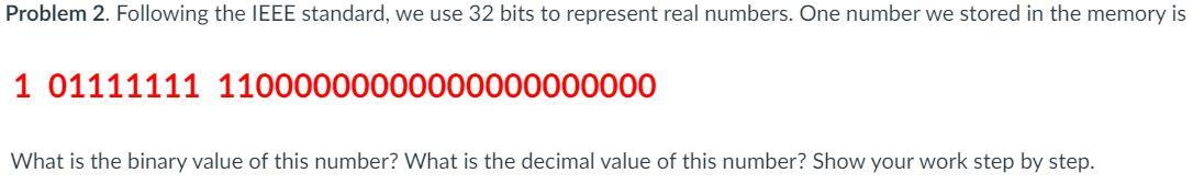 Solved Problem 2. Following the IEEE standard, we use 32 | Chegg.com