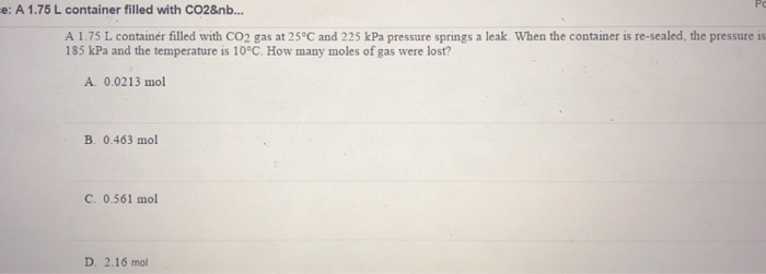 Solved e: A 1.75 L container filled with CO2&nb... A 1.75 L | Chegg.com