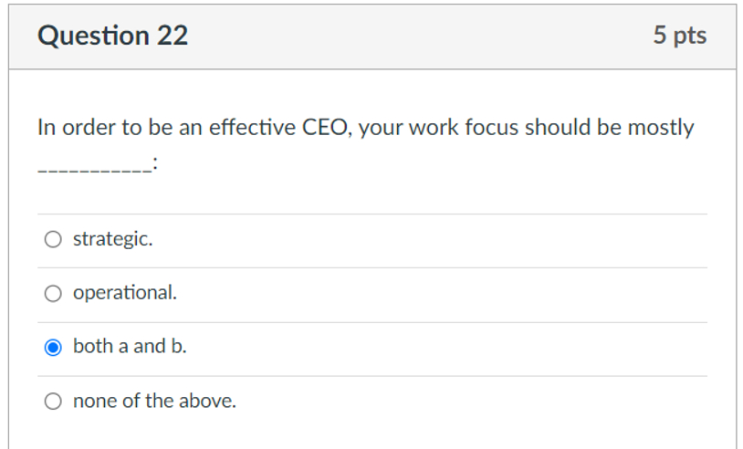 Solved Question 22In order to be an effective CEO, your work | Chegg.com