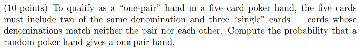 (10 points) To qualify as a "one-pair" hand in a five | Chegg.com