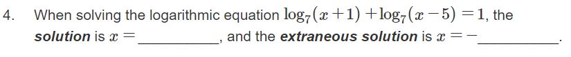 Solved When solving the logarithmic equation | Chegg.com