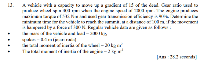 Solved 13. A vehicle with a capacity to move up a gradient | Chegg.com