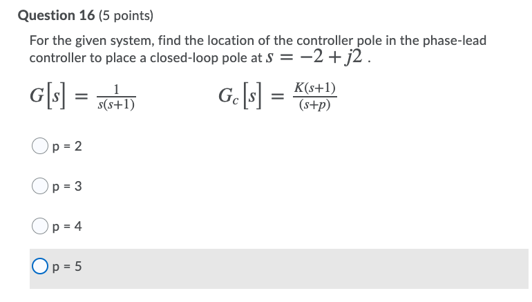 Solved Question 16 (5 points) For the given system, find the | Chegg.com