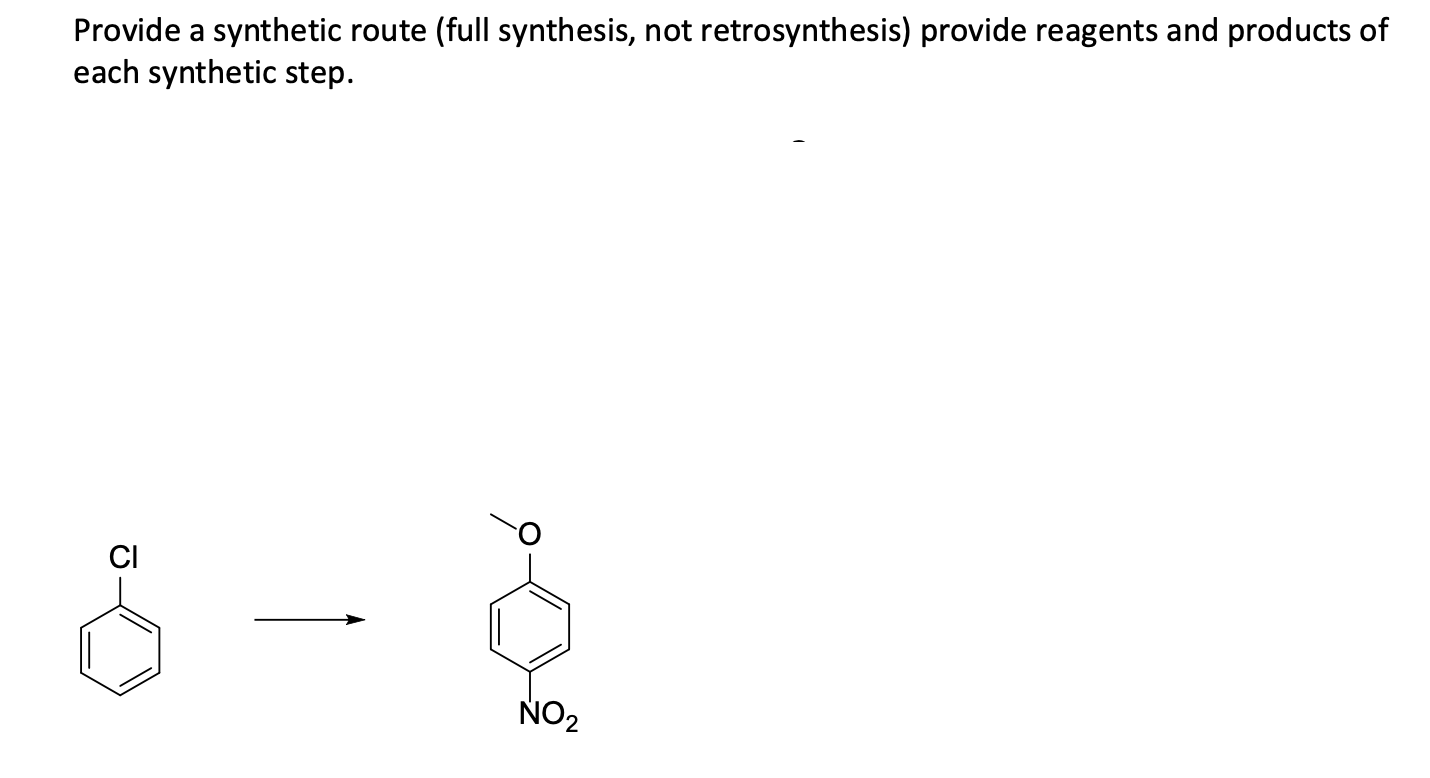 Solved Provide a synthetic route (full synthesis, not | Chegg.com