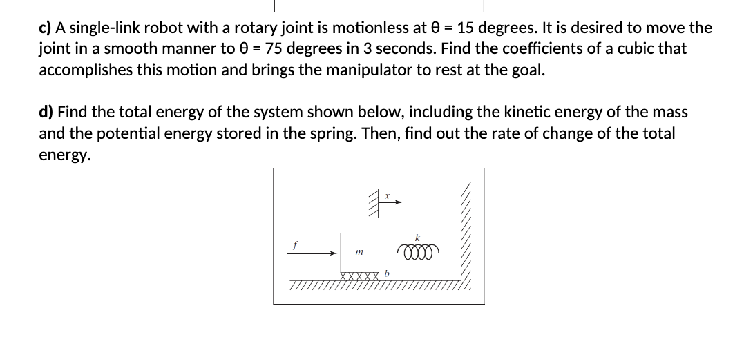 Solved c) A single-link robot with a rotary joint is | Chegg.com