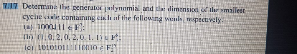 7.17 Determine the generator polynomial and the | Chegg.com