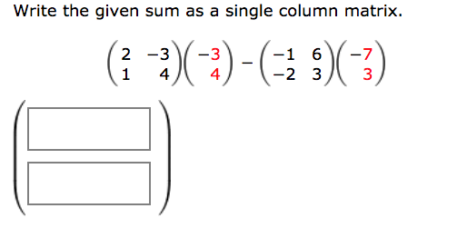 Solved Write the given sum as a single column matrix. (1 | Chegg.com