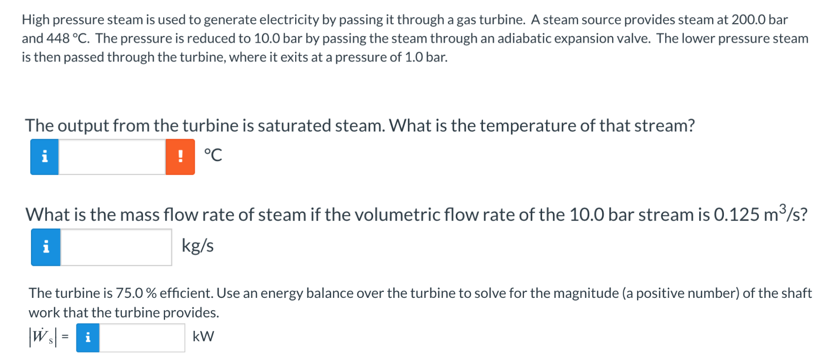 Solved High pressure steam is used to generate electricity | Chegg.com
