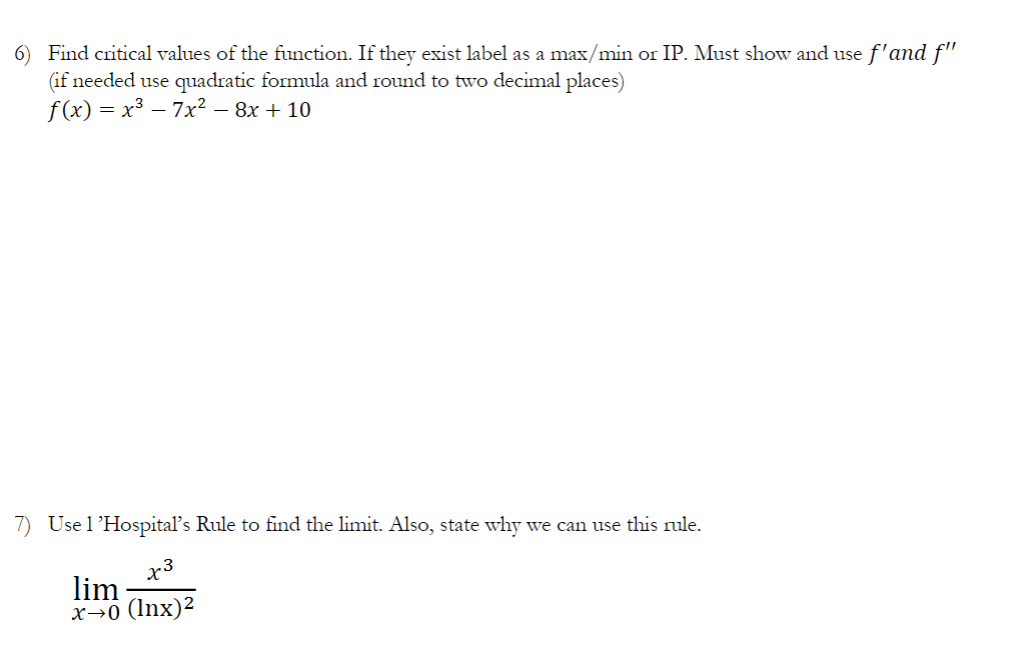 Solved 6) Find critical values of the function. If they | Chegg.com