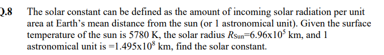 Solved The solar constant can be defined as the amount of | Chegg.com