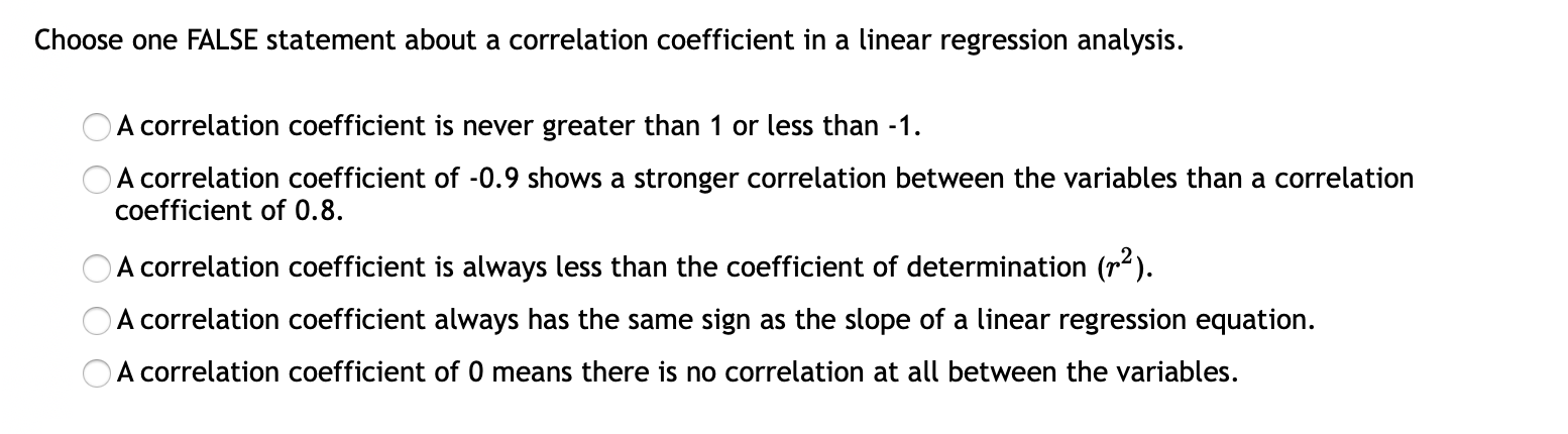 Solved Choose One False Statement About A Correlation