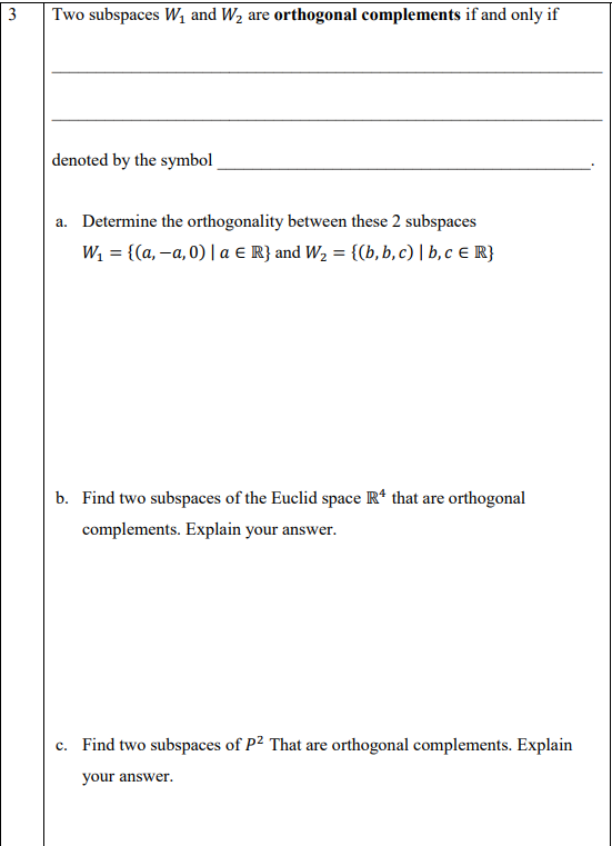 Solved 3 Two subspaces W. and W2 are orthogonal complements | Chegg.com