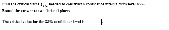 Solved Find the critical value z needed to construct a | Chegg.com