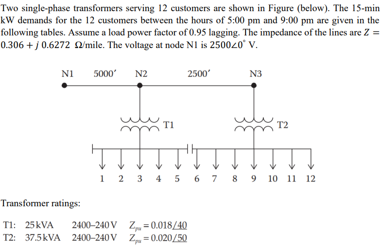 Solved Two single-phase transformers serving 12 customers | Chegg.com
