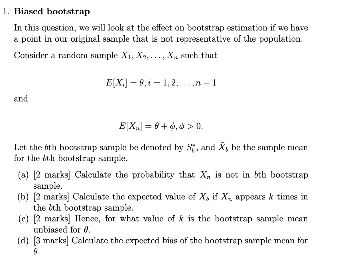 Solved 1. Biased bootstrap In this question, we will look at | Chegg.com